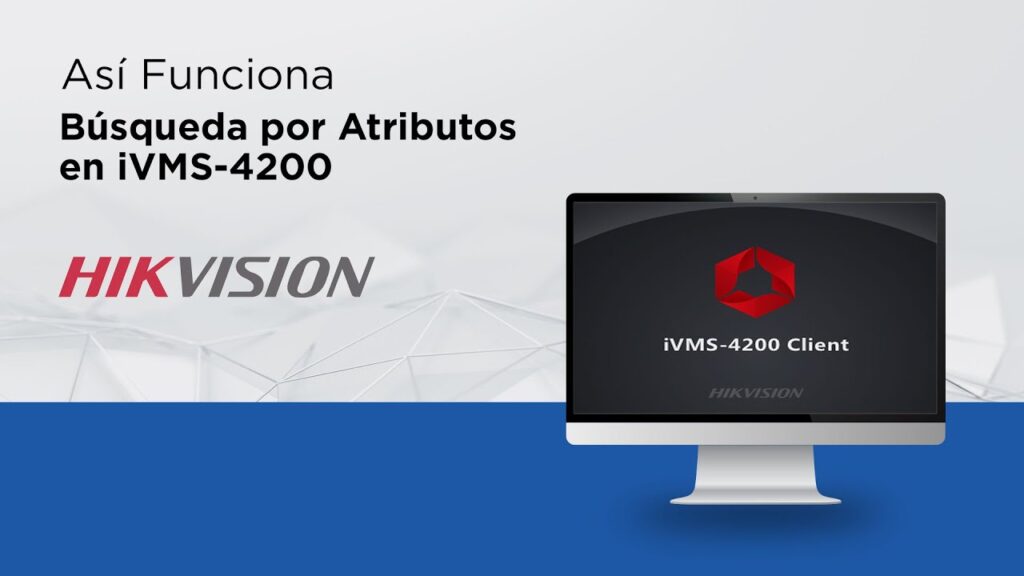 Todo lo que necesitas saber sobre el software IVMS-4200 para PC ...